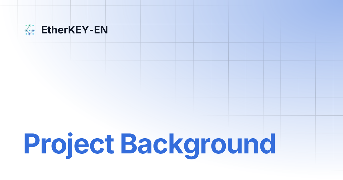 Project Background | EtherKEY-EN